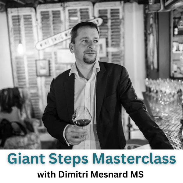Giant Steps Masterclass with Dimitris Mesnard MS | The Good Wine Shop